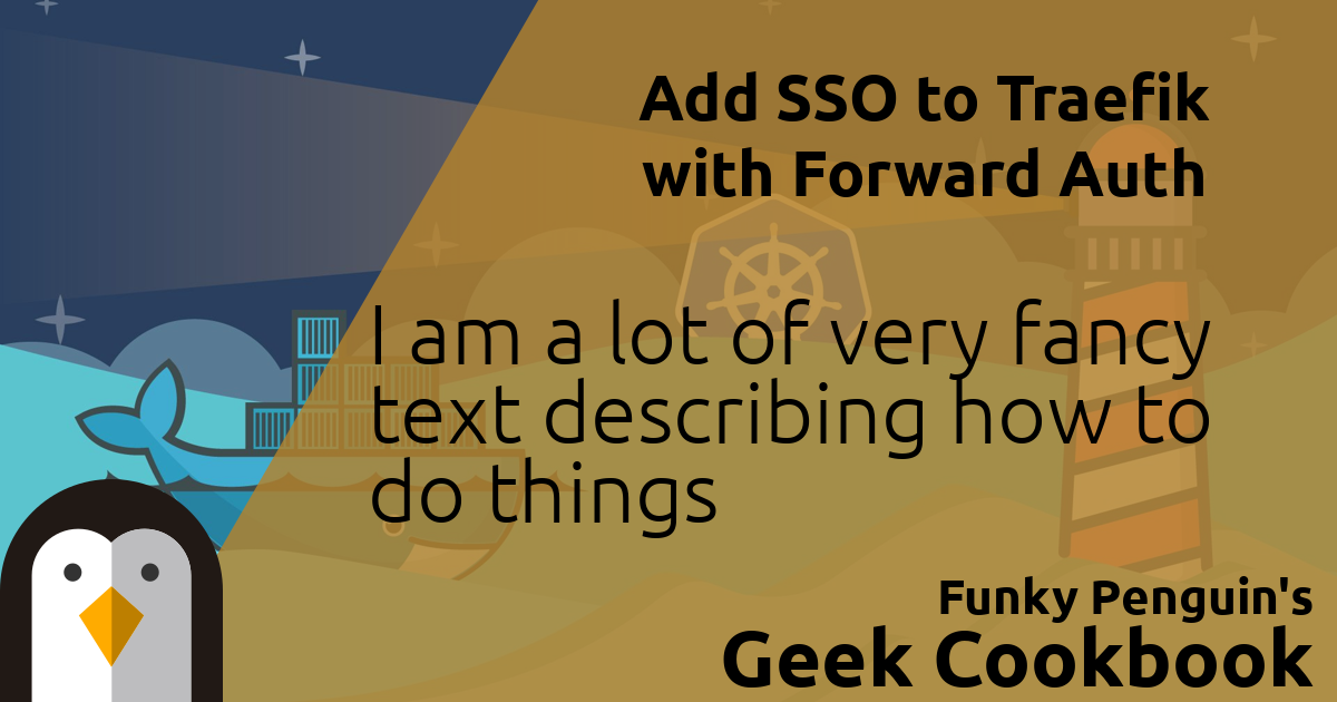 Add SSO to Traefik with Forward Auth |・∀・